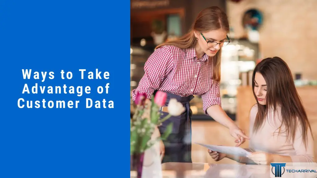 7 Ways to Take Advantage of Customer Data